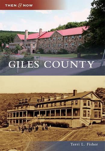 Terri L. Fisher Giles County (Tascabile) Then & Now 9780738587165 | eBay