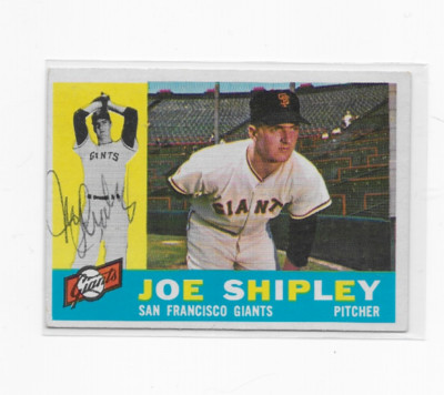 1960 Topps Joe Shipley Autographed Card San Francisco Giants In Person ...