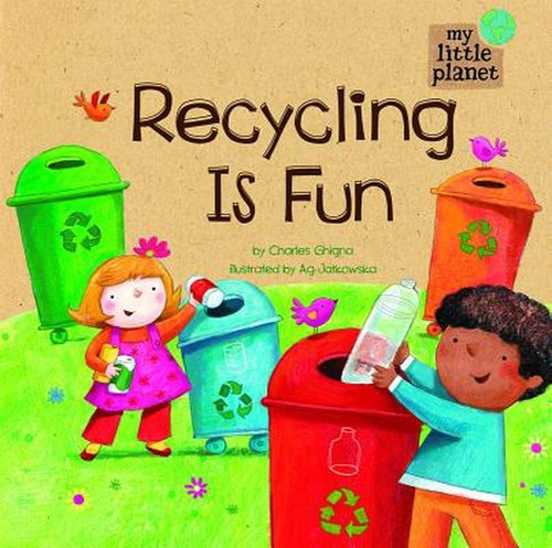 Recycling Is Fun by Charles Ghigna (English) Hardcover Book | eBay Australia