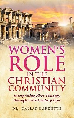 Women's Role in the Christian Community by Burdette, Dallas -Hcover ...