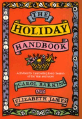 The Holiday Handbook, by James, Elizabeth; Barkin, Carol 9780395678886 ...