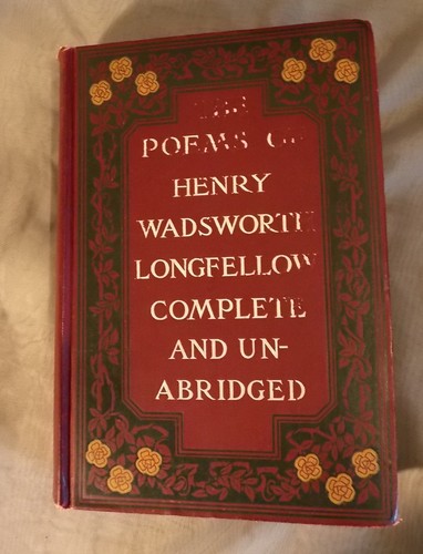 The Poems of Henry Wadsworth Longfellow Complete Unabridged 1891 ...
