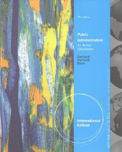 Public Administration 7e by Robert B. Denhardt International Edition | eBay