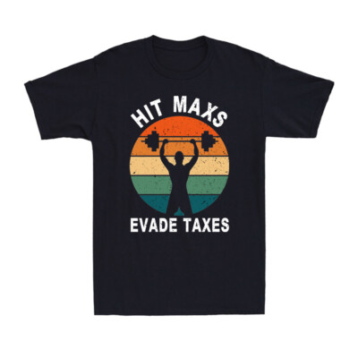 Hit Maxes Evade Taxes