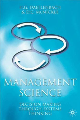 Management Science : Decision Making Through Systems Thinking by Donald ...