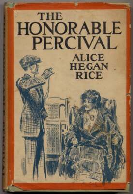 Alice Hegan RICE / The Honorable Percival 1st Edition 1914 | eBay