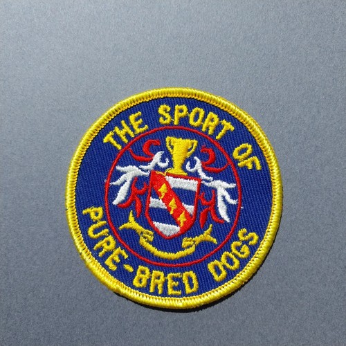 The Sport Of Pure Bred Dogs 3" Sew On Patch | eBay