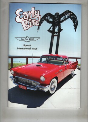 Early Bird Thunderbird Car Mag Special International July/August 2006 ...