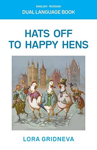 Hats Off To Happy Hens: A Dual-Language Book By Gridneva, Lora L | eBay