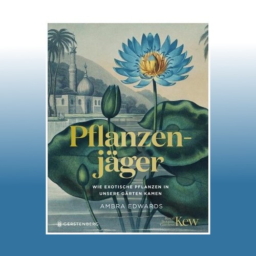Pflanzenjäger | Ambra Edwards 3836921898 | eBay.de