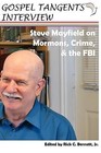 Steve Mayfield on Mormons, Crime, & The FBI by Bennett, Rick -Paperback ...