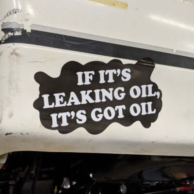If it's leaking oil, it's got oil! - Sticker | eBay UK