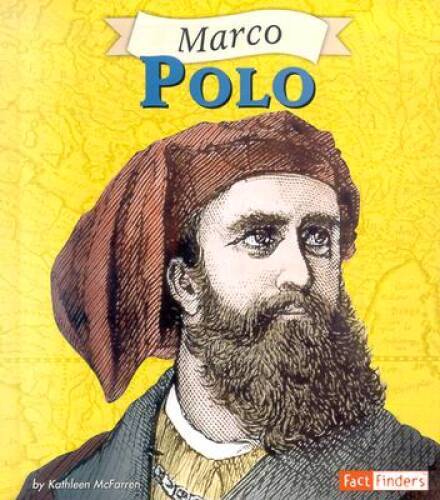 Marco Polo (Fact Finders Biographies: Great Explorers) - Library ...