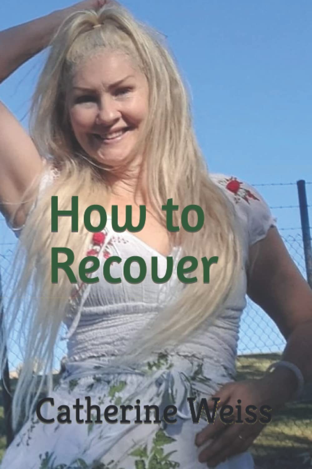 How to Recover by Catherine Weiss (2017, Trade Paperback) for sale ...
