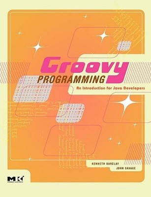 Groovy Programming: An Introduction for Java Developers - Paperback - VERY GOOD 9780123725073| eBay