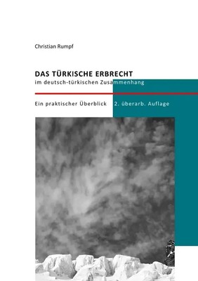 Dr. Christian Rumpf | Das türkische Erbrecht im deutsch-türkischen ...