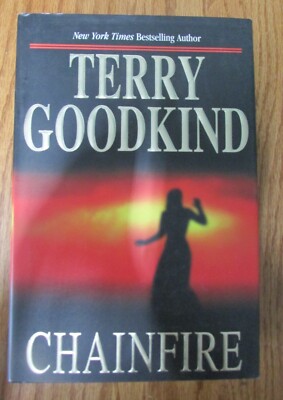 Hardcover Terry Goodkind Chainfire Book - Excellent Condition B3 ...
