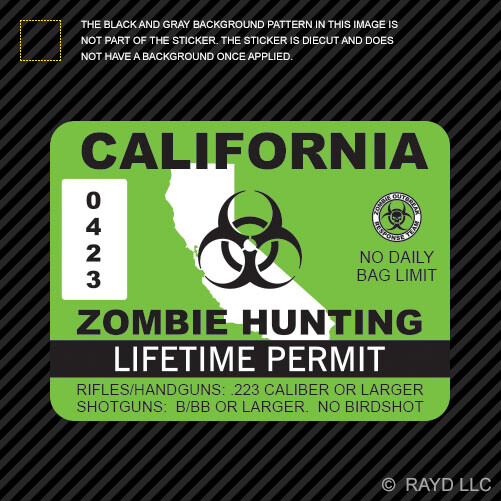 California Zombie Hunting Permit Sticker Die Cut Decal USA outbreak ...