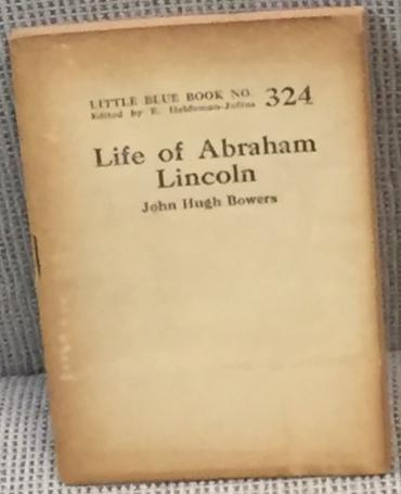 John Hugh Bowers / LIFE OF ABRAHAM LINCOLN | eBay