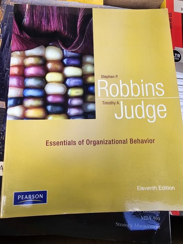 Essentials of Organizational Behavior by Timothy A. Judge and Stephen P ...