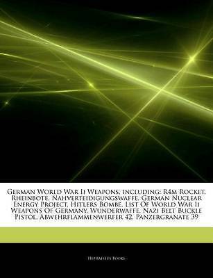 Articles on German World War II Weapons, Including: R4m Rocket ...