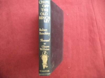 Benchley, Robert. Chips Off the Old Benchley. 1949. Illustrated by ...
