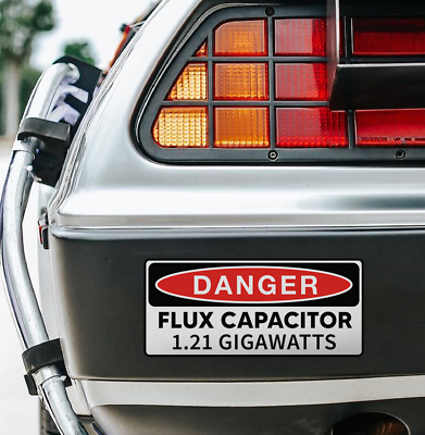 Gigawatts Memes Amazon.com: Funny Warning 1.21 Gigawatts Sticker Large