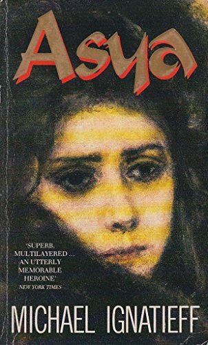 Asya by Ignatieff, Michael Paperback / softback Book The Fast Free ...
