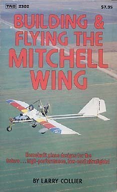 BUILDING & FLYING THE MITCHELL WING (MODERN AVIATION) (TAB By Larry ...