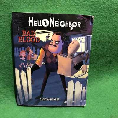 Bad Blood (hello Neighbor, Book 4) by Carly Anne West (English ...