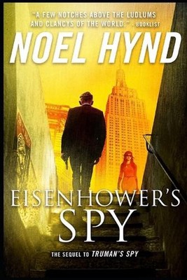 Eisenhower's Spy by Noel Hynd Paperback Book | eBay