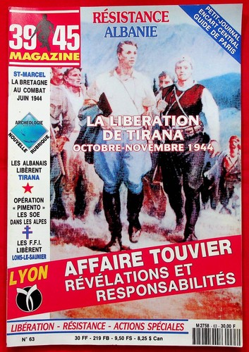39-45 magazine N° 63 : Albanie la libération de Tirana 1944 - Affaire ...