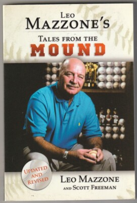 Leo Mazzone's Tales from the Mound by Leo Mazzone 2006 Trade Paperback ...