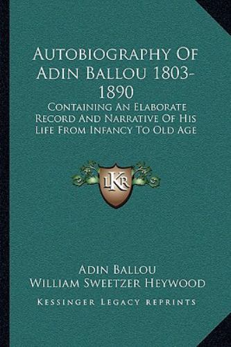 Autobiography of Adin Ballou 1803-1890 : Containing an Elaborate Record ...