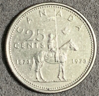 Canada 1873 - 1973 RCMP Centennial Quarter Canadian 25 Cent 25c MOUNTIE ...