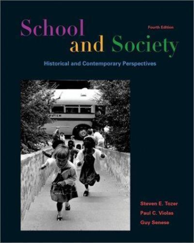 School and Society : Historical and Contemporary Perspectives by Steven ...