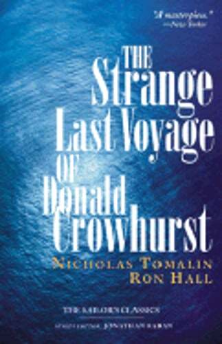 The Strange Last Voyage of Donald Crowhurst by Nicholas Tomalin: Used ...