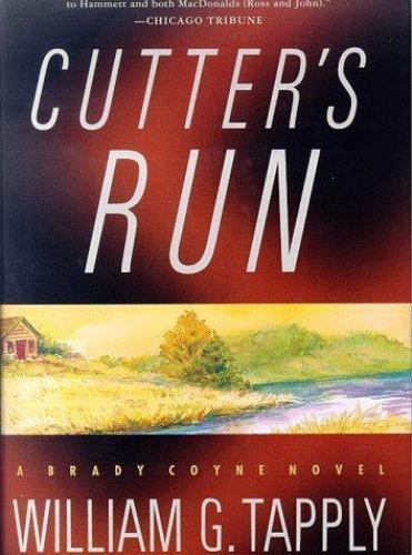 Brady Coyne Novels Ser.: Cutter's Run by William G. Tapply (1998 ...