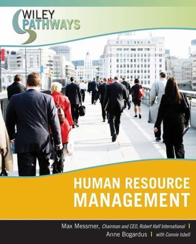 Wiley Pathways Human Resource Management by Anne M. Bogardus and Max ...