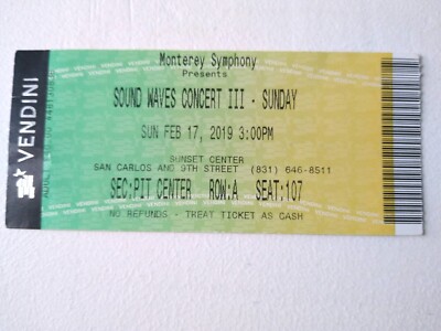 MONTEREY SYMPHONY Ticket Stub - Feb 17 2019 Sound Waves Concert III ...