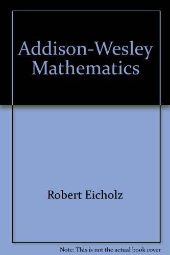 Addison-Wesley Mathematics - Hardcover By Robert Eicholz - GOOD | eBay