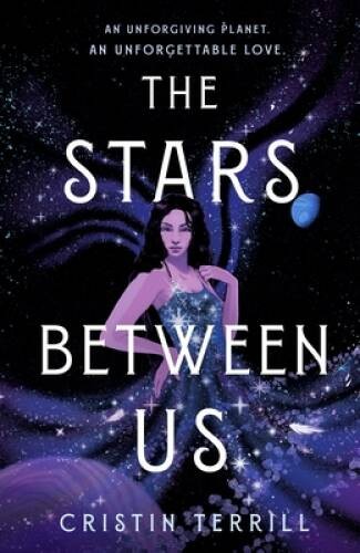 The Stars Between Us - Hardcover By Terrill, Cristin - VERY GOOD ...