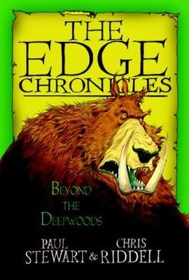 Edge Chronicles: Beyond the Deepwoods by Stewart, Paul; Riddell, Chris ...