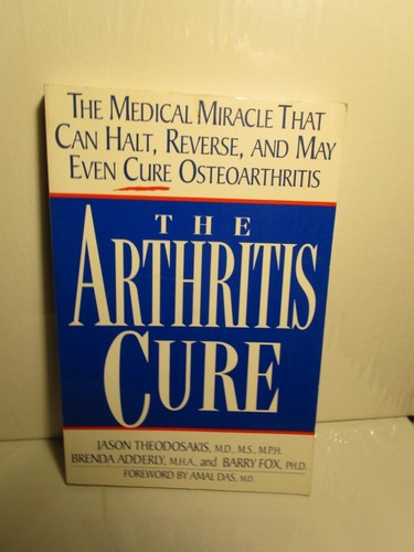Arthritis Cure: The Medical Miracle That Can Halt, Reverse, and May ...