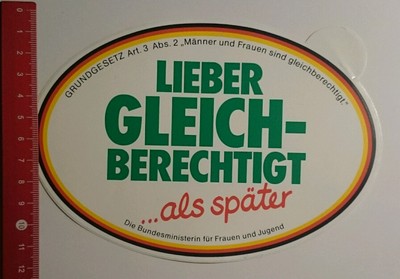 Aufkleber/Sticker: Bundesministerin Frauen Lieber Gleichberechtigt ...