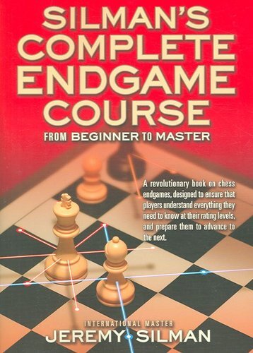 Silmans Complete Endgame Course: From Beginner to Master by IM Jeremy ...
