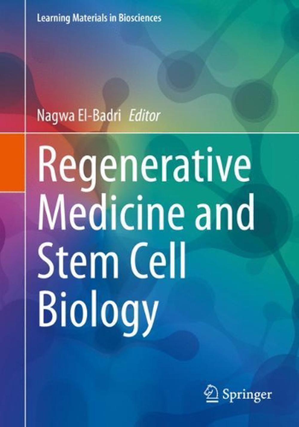 Regenerative Medicine and Stem Cell Biology by Nagwa El-Badri (English) Paperbac 9783030553586 ...