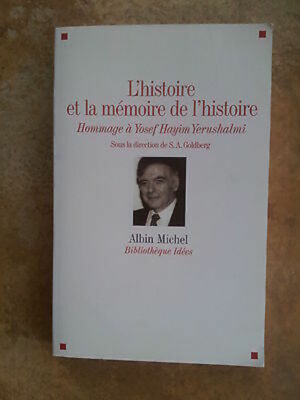 Hommage à Yosef Hayim YERUSHALMI L' Histoire et la mémoire de l ...