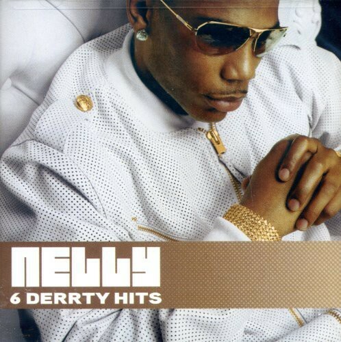 6 Derrty Hits by Nelly (CD, 2008) for sale online | eBay