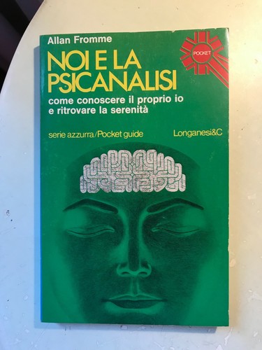 ALLAN FROMME - NOI E LA PSICANALISI - LONGANESI & C. - 1977 | eBay